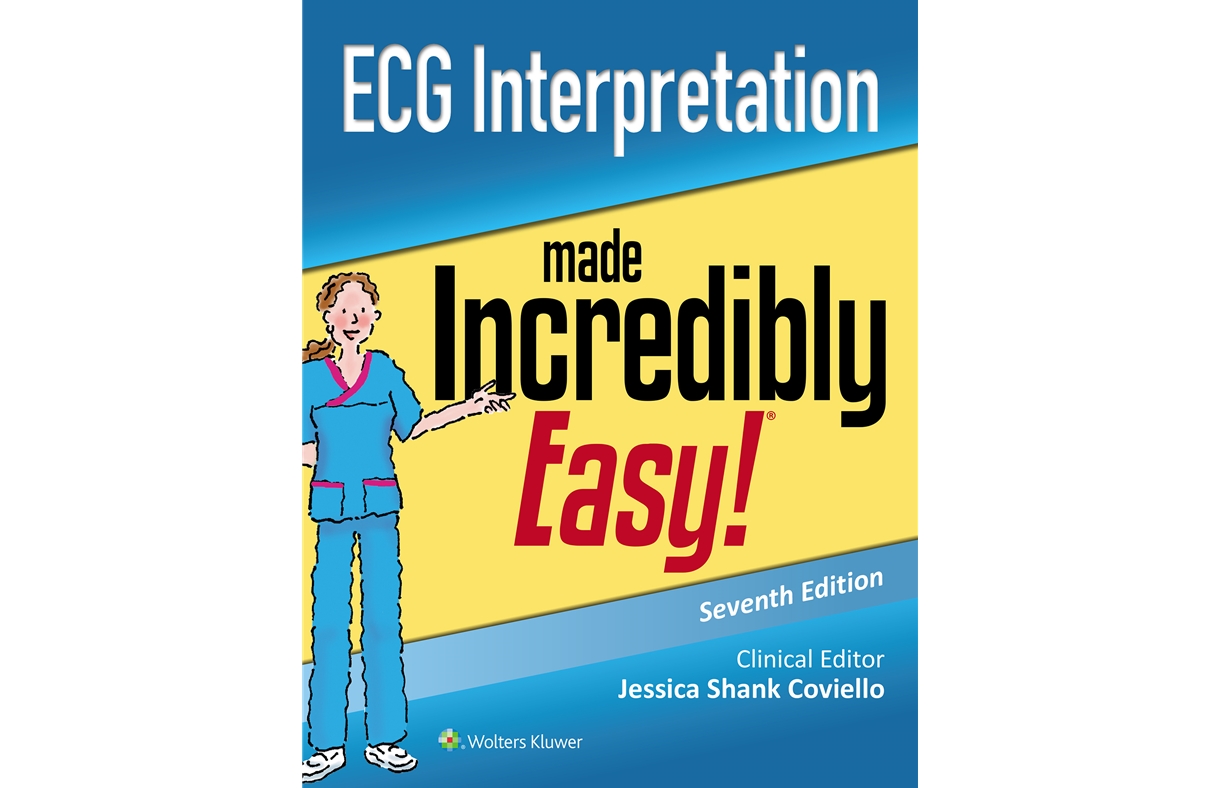 MacEwan University Bookstore - ECG INTERPRETATION MADE INCREDIBLY EASY