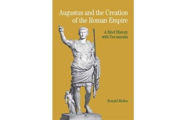 MacEwan University Bookstore - Augustus and the Creation of the Roman ...